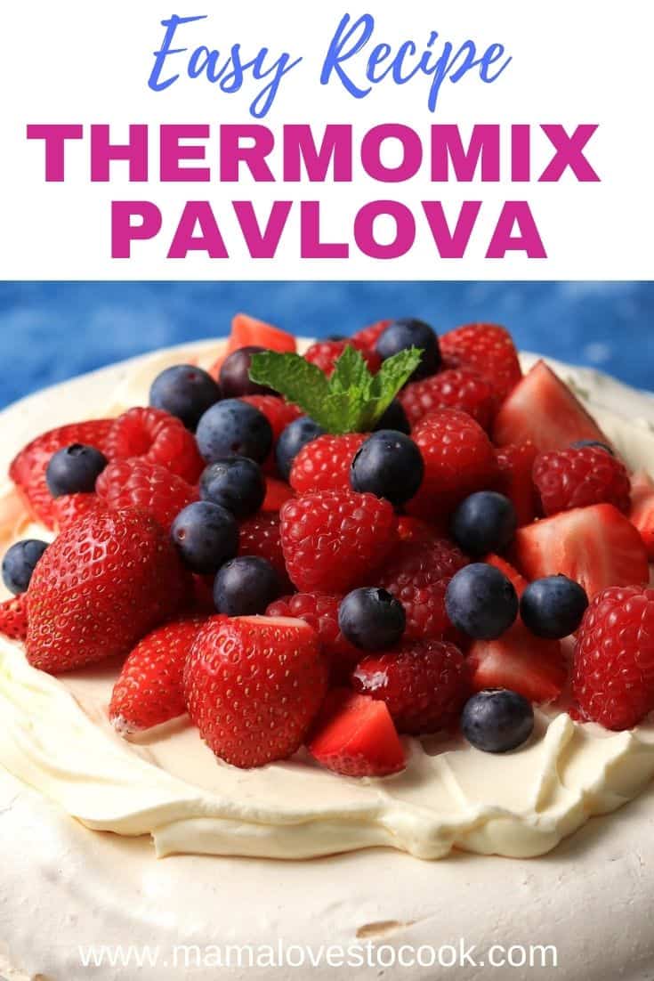 Thermomix Pavlova - Mama Loves to Cook